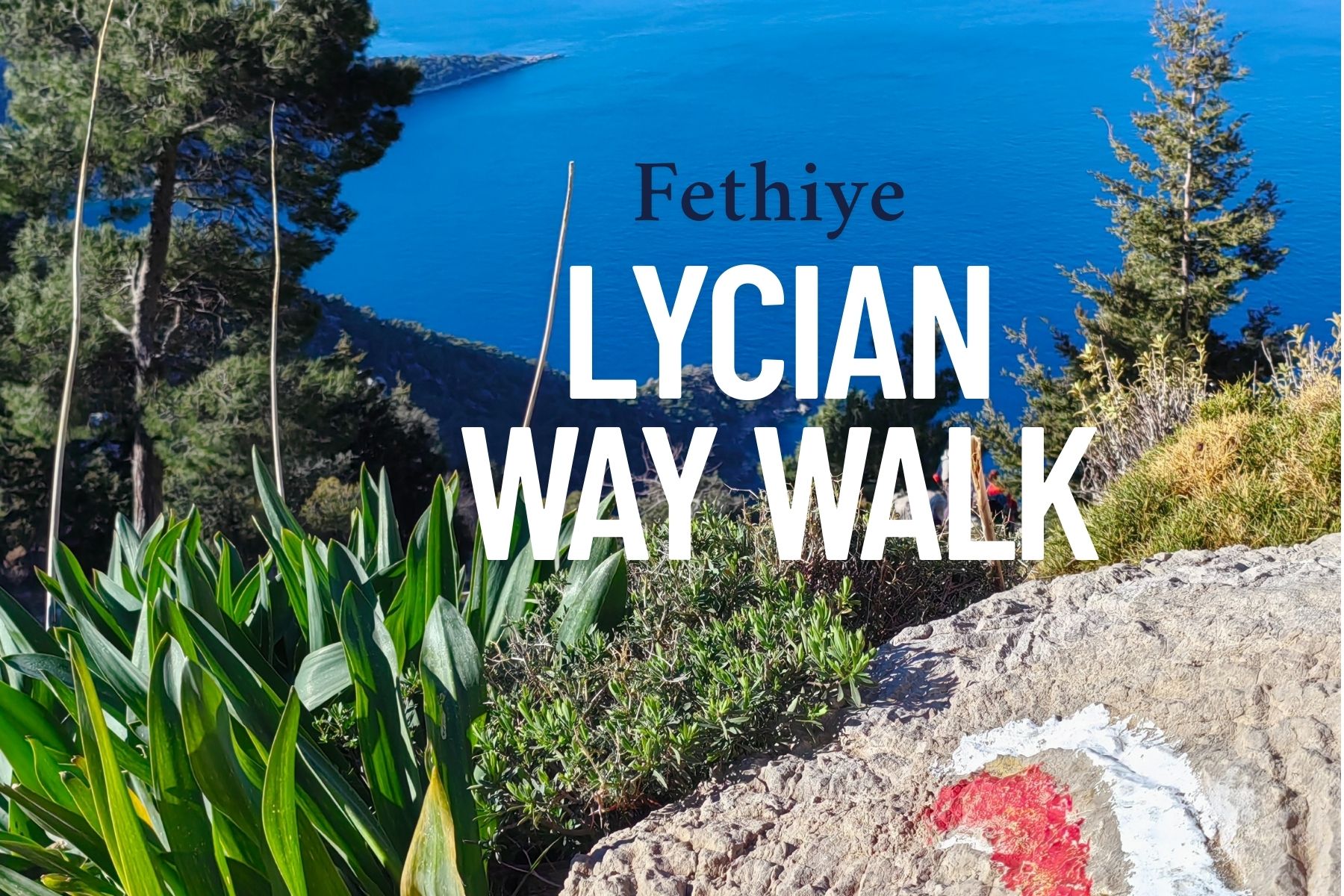LYCIAN WAY WALKING HOLIDAY - THINGS TO DO KAS AND KALKAN